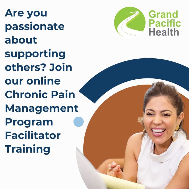 Chronic Pain Management Program (CPMP) Facilitator Training | Grand ...